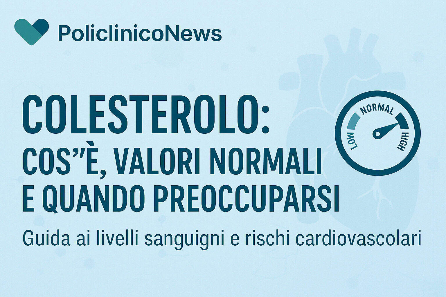 Colesterolo: Cos'è, Valori Normali, Quando Preoccuparsi? Guida Completa