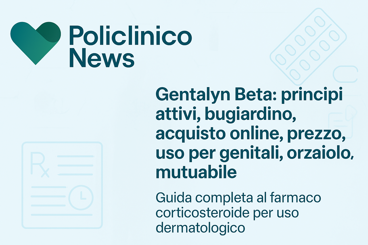 Gentalyn Beta: principi attivi, bugiardino, acquisto online, prezzo, uso per genitali, orzaiolo ...