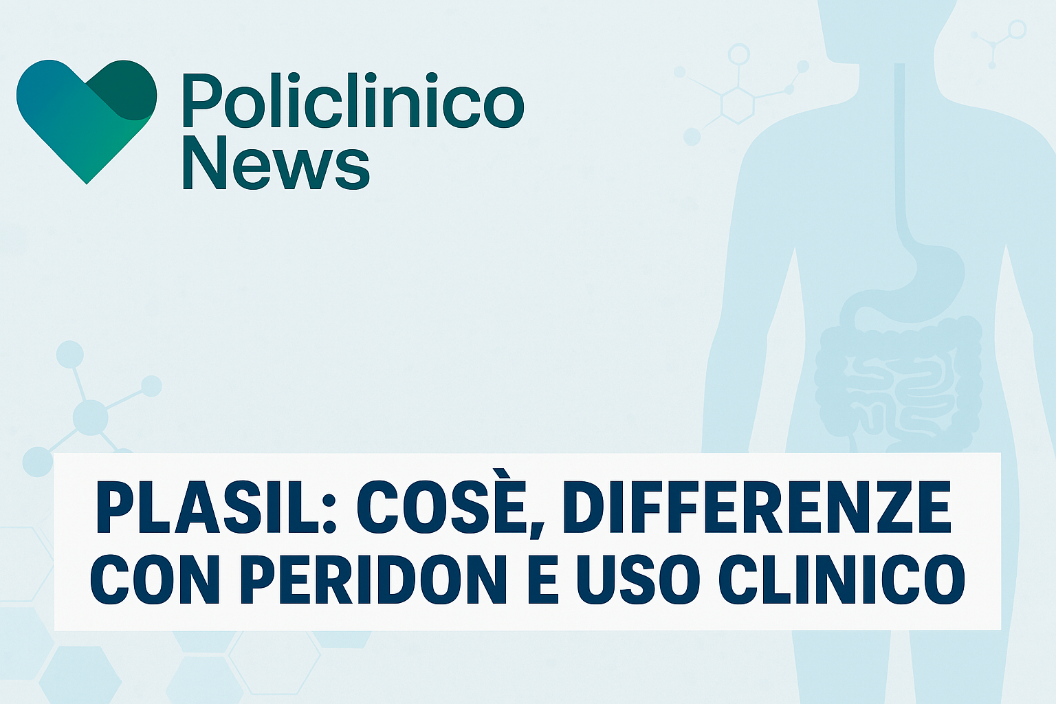 Plasil: Scheda Tecnica, Differenza tra Plasil e Peridon, Cosa Serve e ...